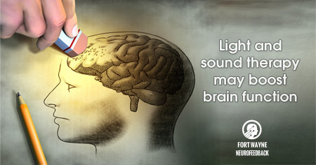 Light and sound therapy may boost brain function | Fort Wayne Neurofeedback